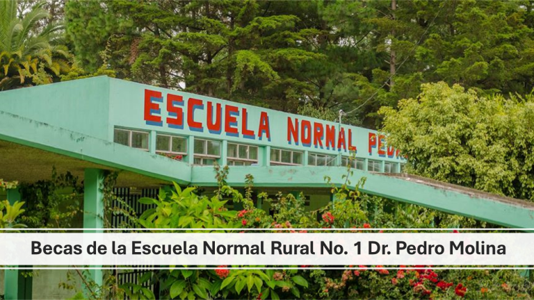 GUATEMALA – BECAS DE LA ESCUELA NORMAL RURAL No. 1 DR. PEDRO MOLINA ...