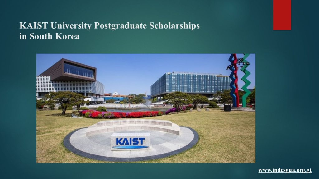 COREA – KAIST UNIVERSITY POSTGRADUATE SCHOLARSHIPS – Indesgua