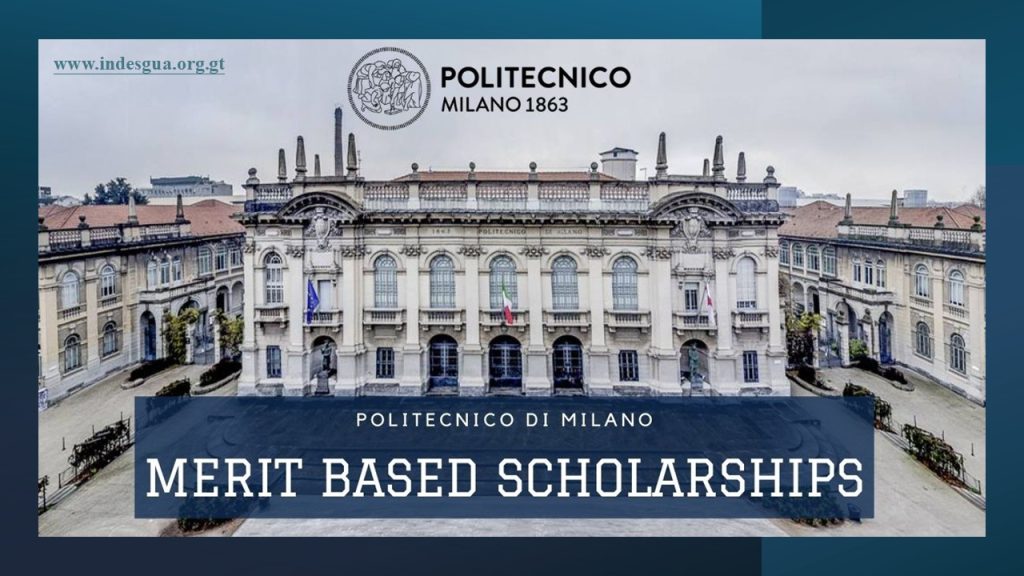 ITALIA – POLITECNICO DI MILANO MASTER MERIT-BASED SCHOLARSHIPS – Indesgua